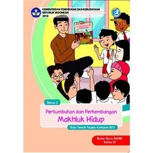 Jual Buku Guru Tema 1 Pertumbuhan dan Perkembangan Makhluk Hidup Kelas 3 | Shopee Indonesia