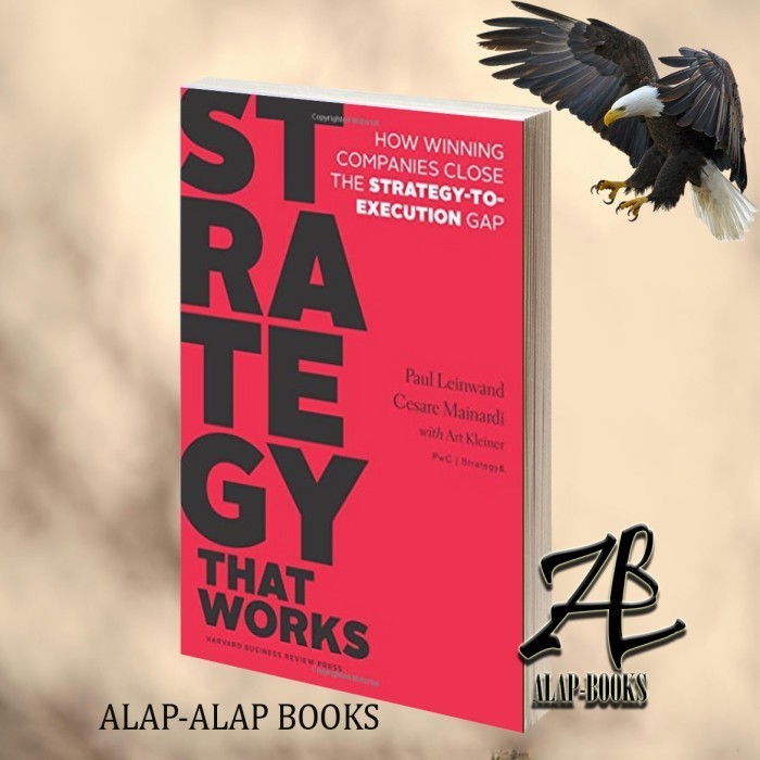 Jual Buku Strategy That Works: How Winning Companies Close the Strategy ...