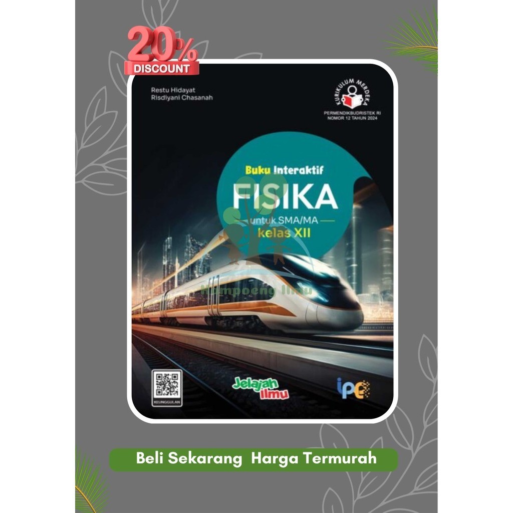 Jual Buku Paket Interaktif FISIKA Kelas 12/XII SMA/MA Kurikulum Merdeka Intan pariwara Tahun ...