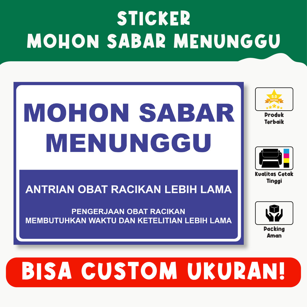 Jual Sticker Mohon Sabar Menunggu – Informasi Antrian Obat Racikan ...