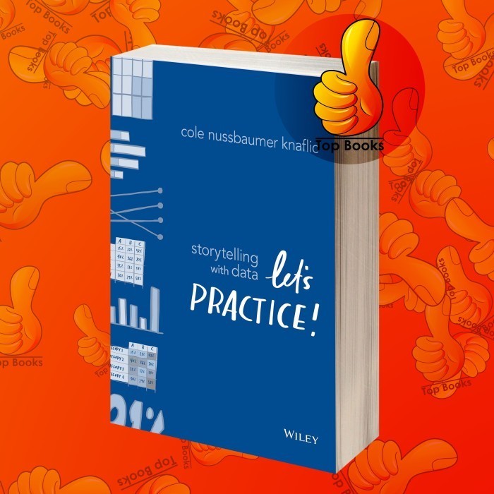 Jual Storytelling with Data: Let's Practice! (books) | Shopee Indonesia