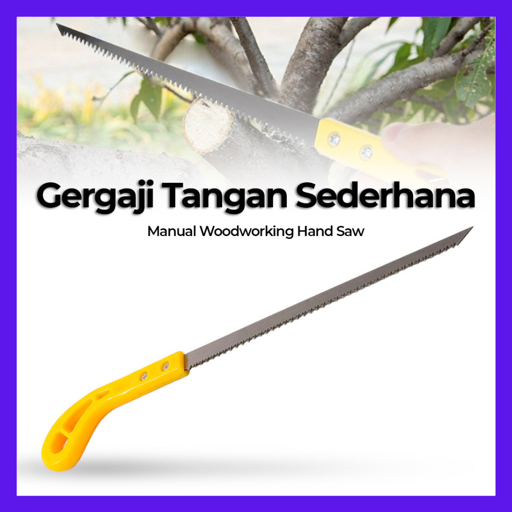 Jual Gergaji Dahan Gergaji Runcing Gergaji Tangan Sederhana Manual Woodworking Hand Saw Gergaji ...