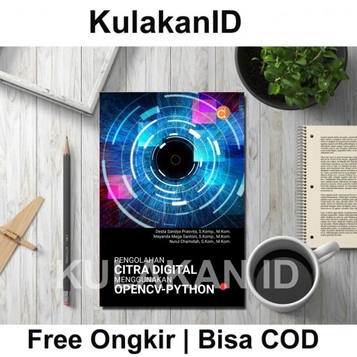 Jual K20 - Buku Pengolahan Citra Digital Menggunakan Opencv-Python ...