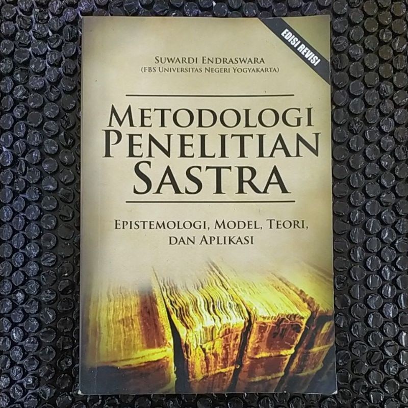 Jual metodologi penelitian sastra epistemologi model teori dan aplikasi ...