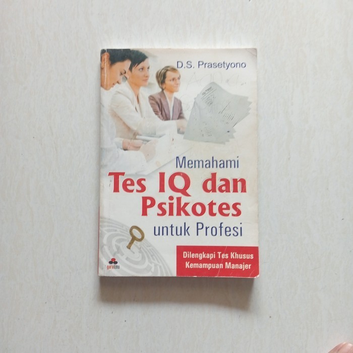Jual Buku MEMAHAMI TES IQ & PSIKOTES UNTUK PROFESI Original Bekas ...