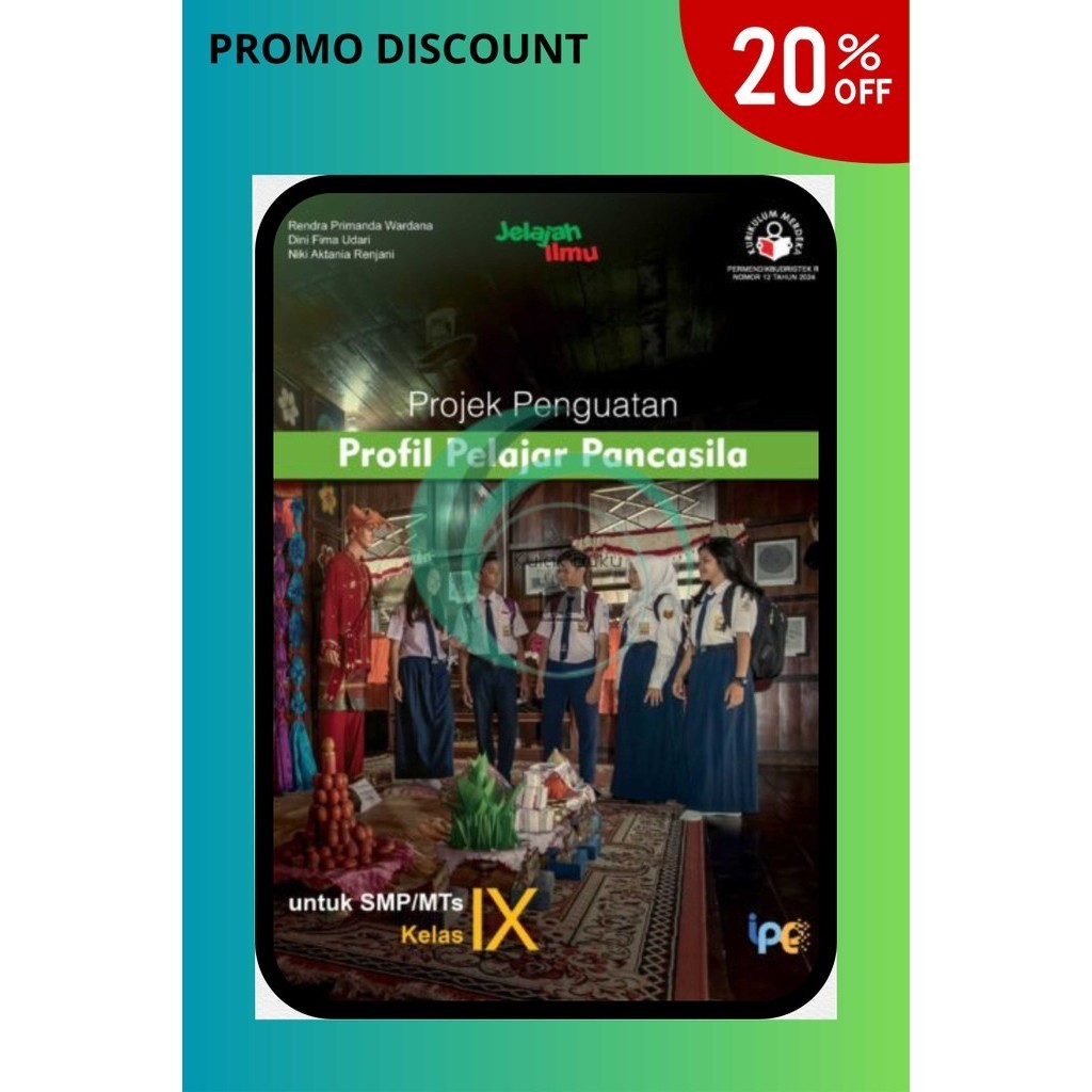 Jual Projek Penguatan Profil Pelajar Pancasila untuk SMP/MTs Kelas 9 Kurikulum Merdeka Intan ...