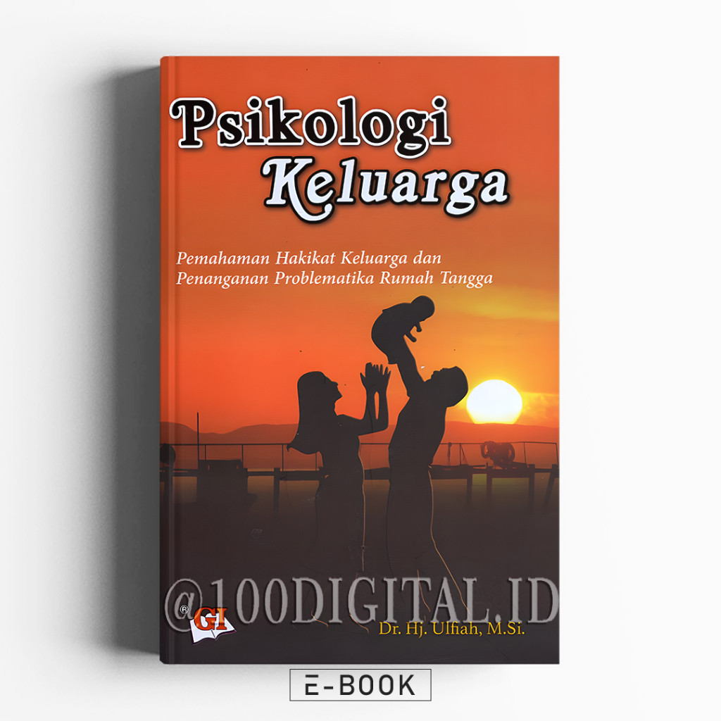 Jual (ID3096) PSIKOLOGI KELUARGA ; Pemahaman Hakikat Keluarga ...