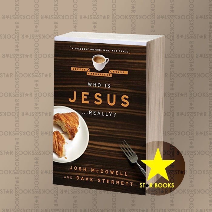 Jual Who Is Jesus . . . Really?: A Dialogue on God, Man, and Grace Josh ...