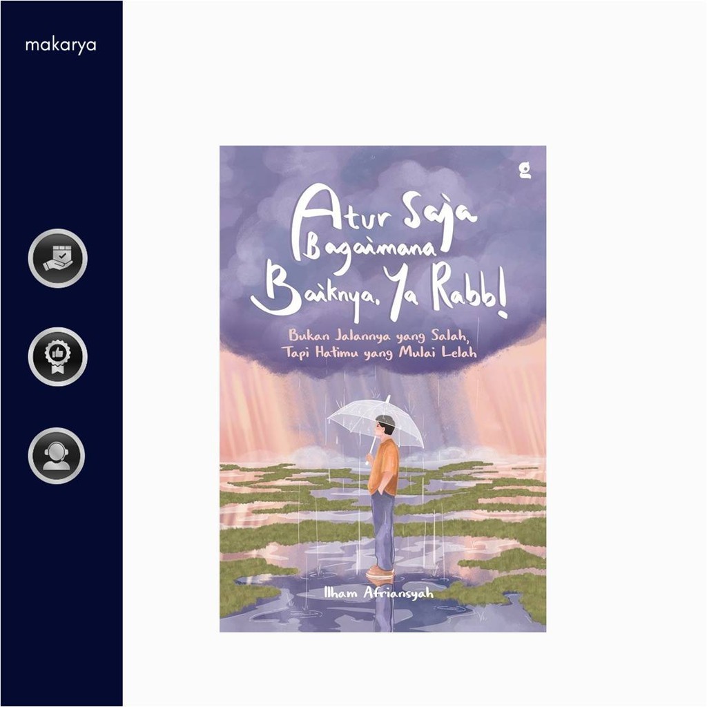 Jual Atur Saja Bagaimana Baiknya, Ya Rabb! (Ilham Afriansyah) | Shopee Indonesia