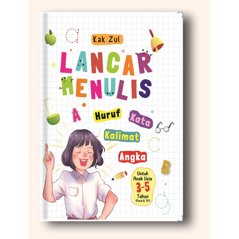 Jual Buku Lancar Menulis Huruf, Kata, Kalimat, Angka - Kak Zul - Anak ...