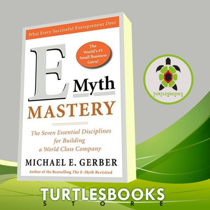 Jual E-Myth Mastery: The Seven Essential Disciplines for Building a ...