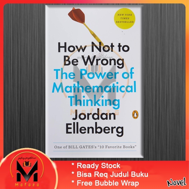 Jual Buku How Not to Be Wrong: The Power of Mathematical Thinking (English) | Shopee Indonesia