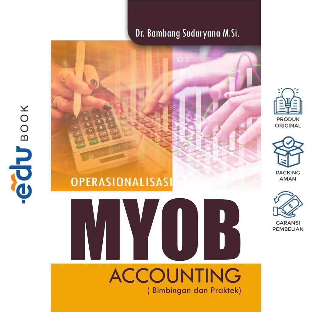 Jual Buku Operasionalisasi Myob Accounting Bimbingan Dan Praktek - BW ...