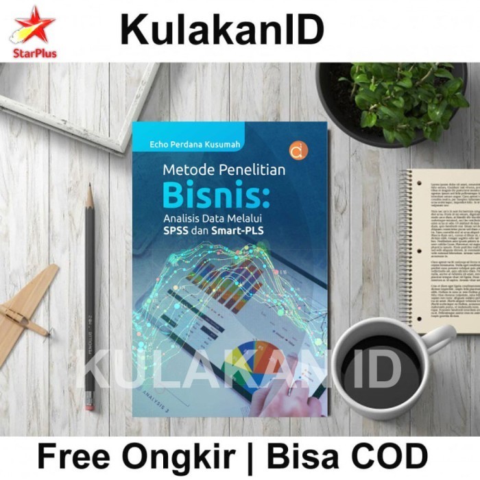Jual Buku Metode Penelitian Bisnis: Analisis Data Melalui SPSS dan ...
