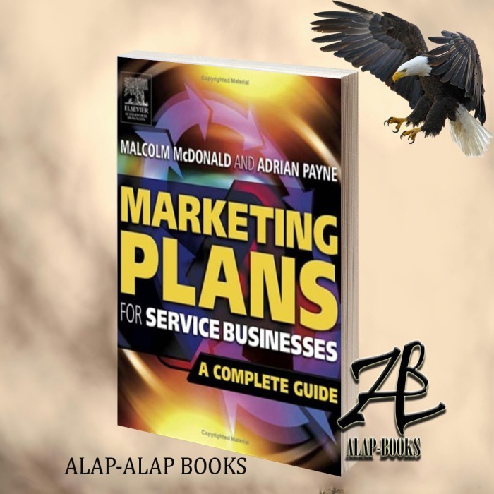 Jual Buku Marketing Plans for Service Businesses, Second Edition: A Complete Guide | Shopee ...