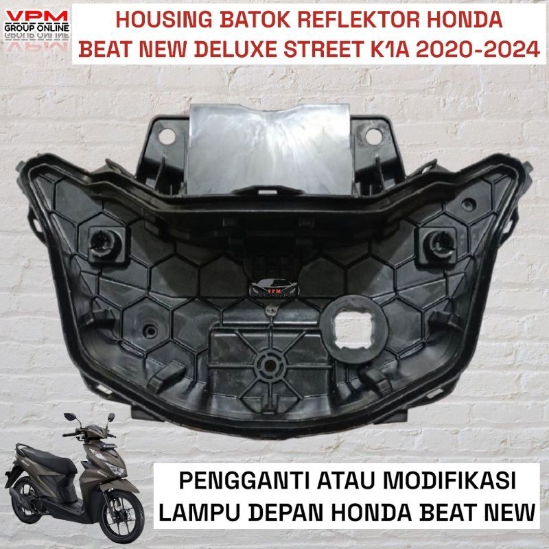 Jual housing batok reflektor lampu depan beat new deluxe street K1A 2020 2021 2022 2023 2024 ...