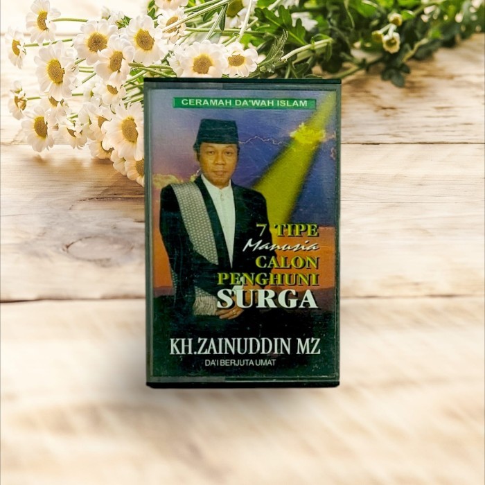 Jual Kaset Pita - KH Zainuddin MZ - Ceramah Dakwah Islam - 7 Tipe Manusia Calon Penghuni Surga ...