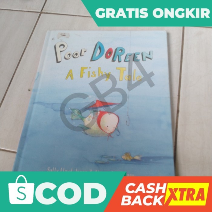 Jual POOR DOREEN A FISHY TALE-SALLY LLOYD-JONES & ALEXANDRA BOIGER-C1 | Shopee Indonesia