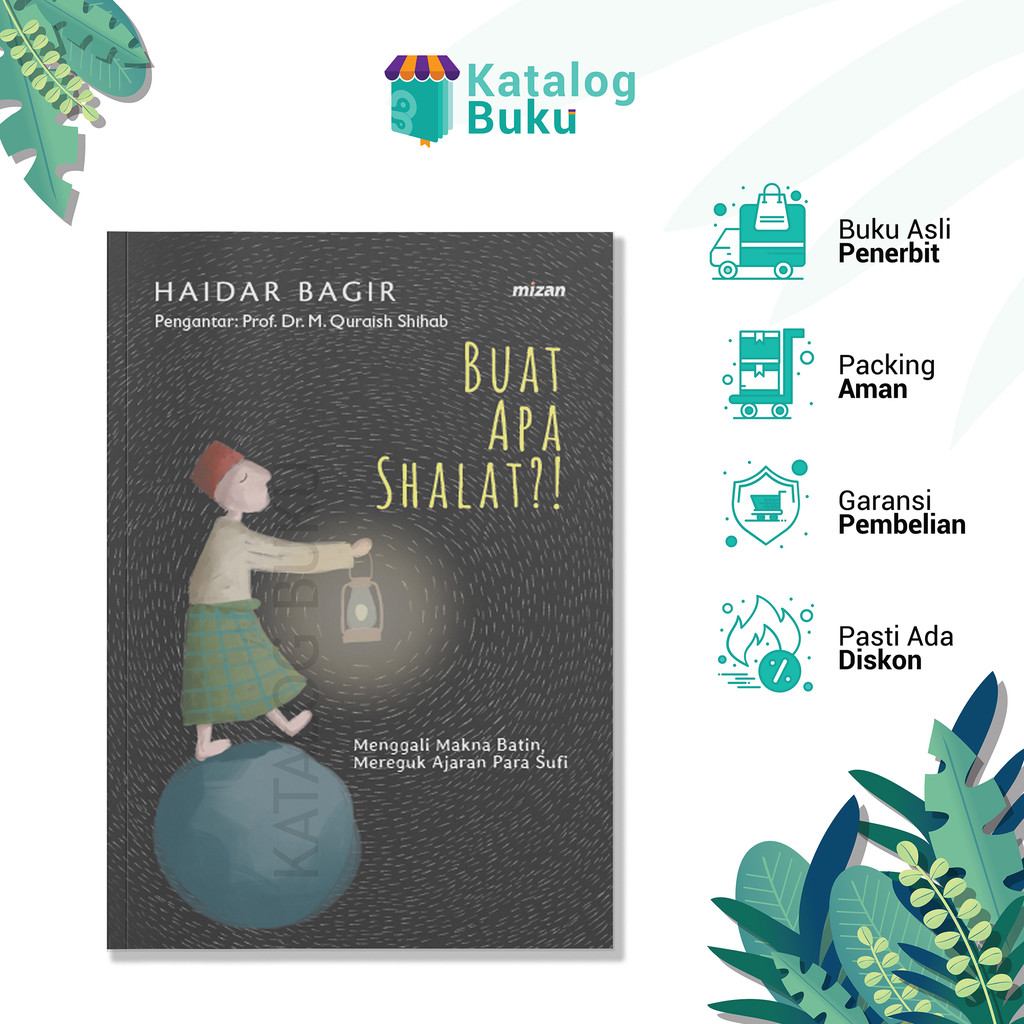 Jual [Mizan] Buat Apa Shalat? : Menggali Makna Batin, Mereguk Ajaran ...