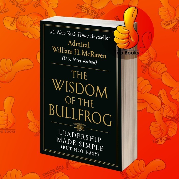 Jual The Wisdom of the Bullfrog: Leadership Made Simple Admiral William ...