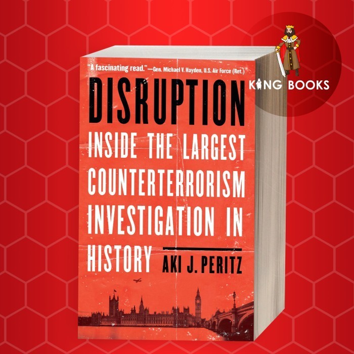 Jual Disruption: Inside the Largest Counterterrorism Investigation in ...