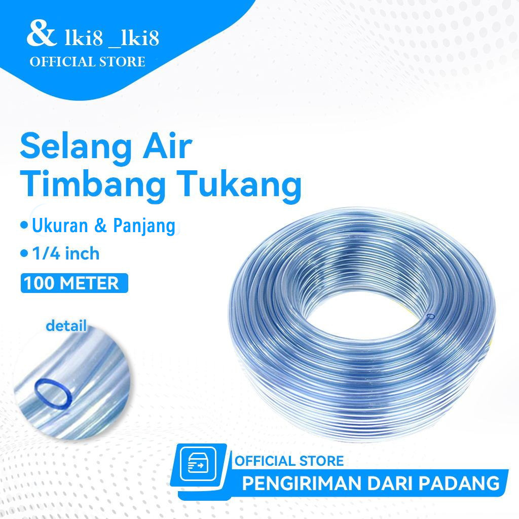 Jual SELANG AIR TUKANG 1/4 INCH/SELANG AQUARIUM/SELANG TIMBANG 100 METER MURAH | Shopee Indonesia