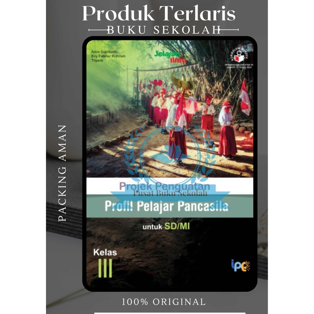 Jual Projek Penguatan Profil Pelajar Pancasila untuk SD/MI Kelas 3 Kurikulum Merdeka Intan ...