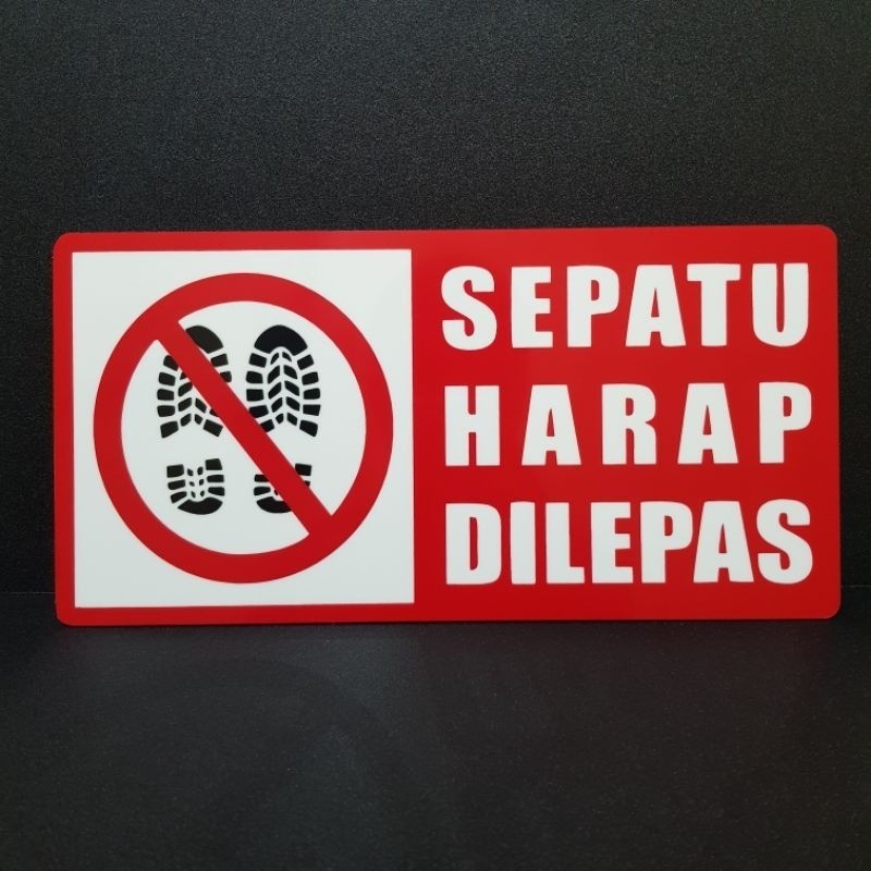Jual Acrylic sign label SEPATU HARAP DILEPAS | Petunjuk akrilik ...