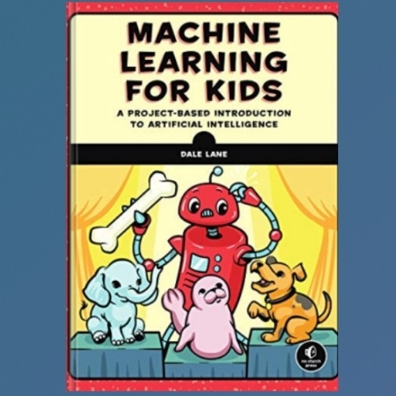 Jual Buku Machine Learning for Kids: A Project-Based Introduction to ...