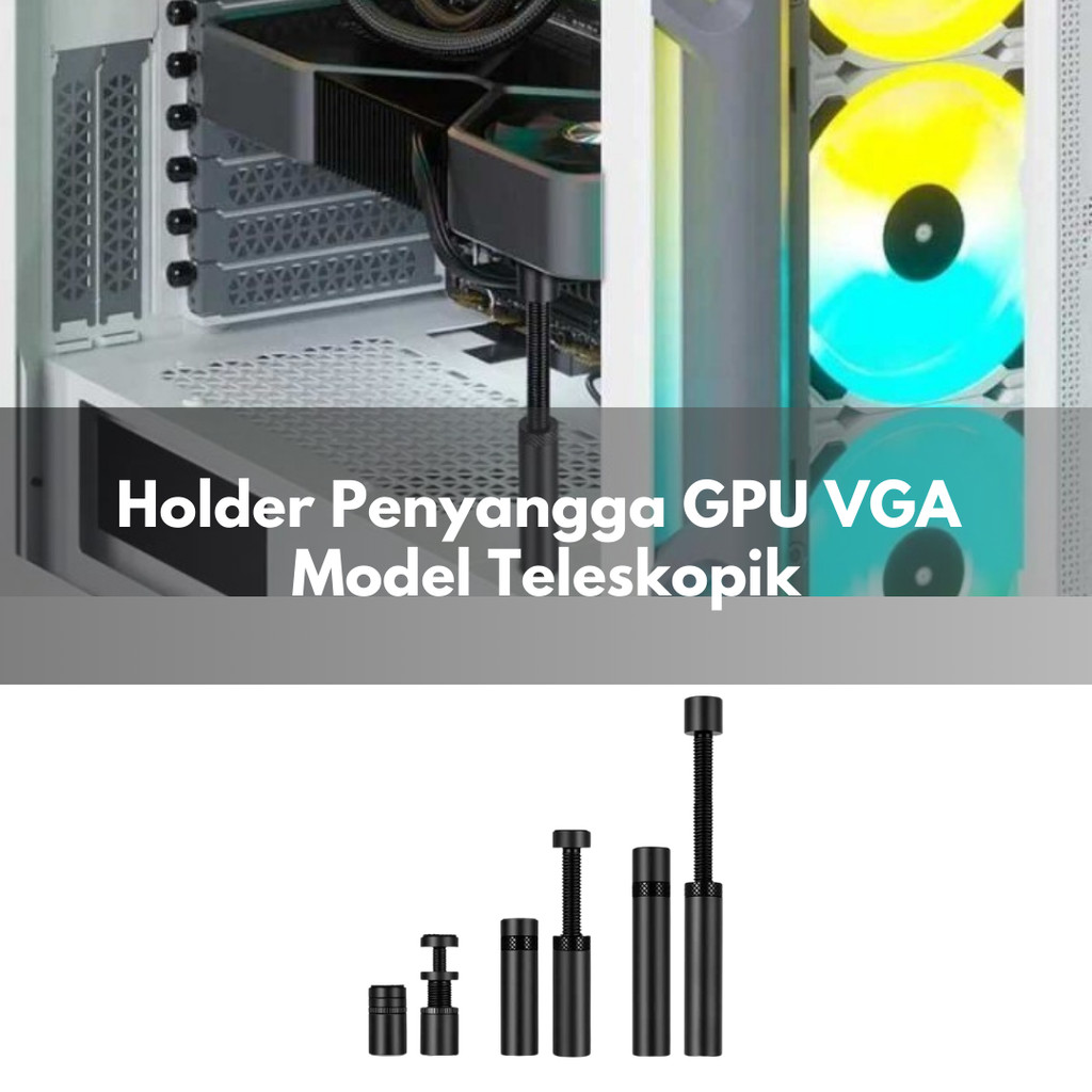 Jual MKKK Holder GPU VGA Graphic Card Anti Sag Bracket Teleskopik ...