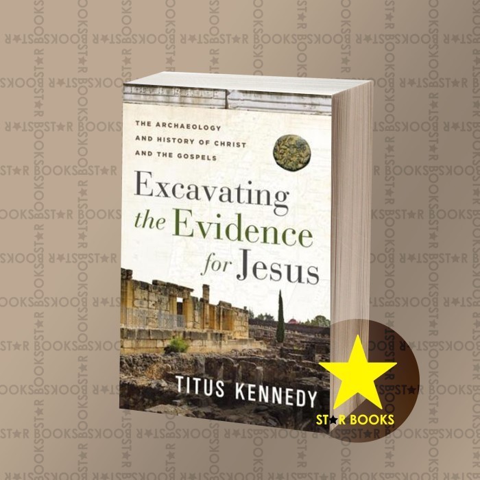 Jual Excavating the Evidence for Jesus: The Archaeology and History of ...