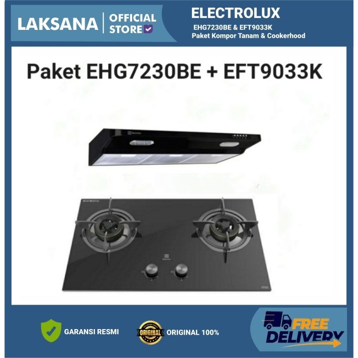 Jual Paket Kompor Tanam & Cookerhood Electrolux EHG7230BE & EFT9033K ...