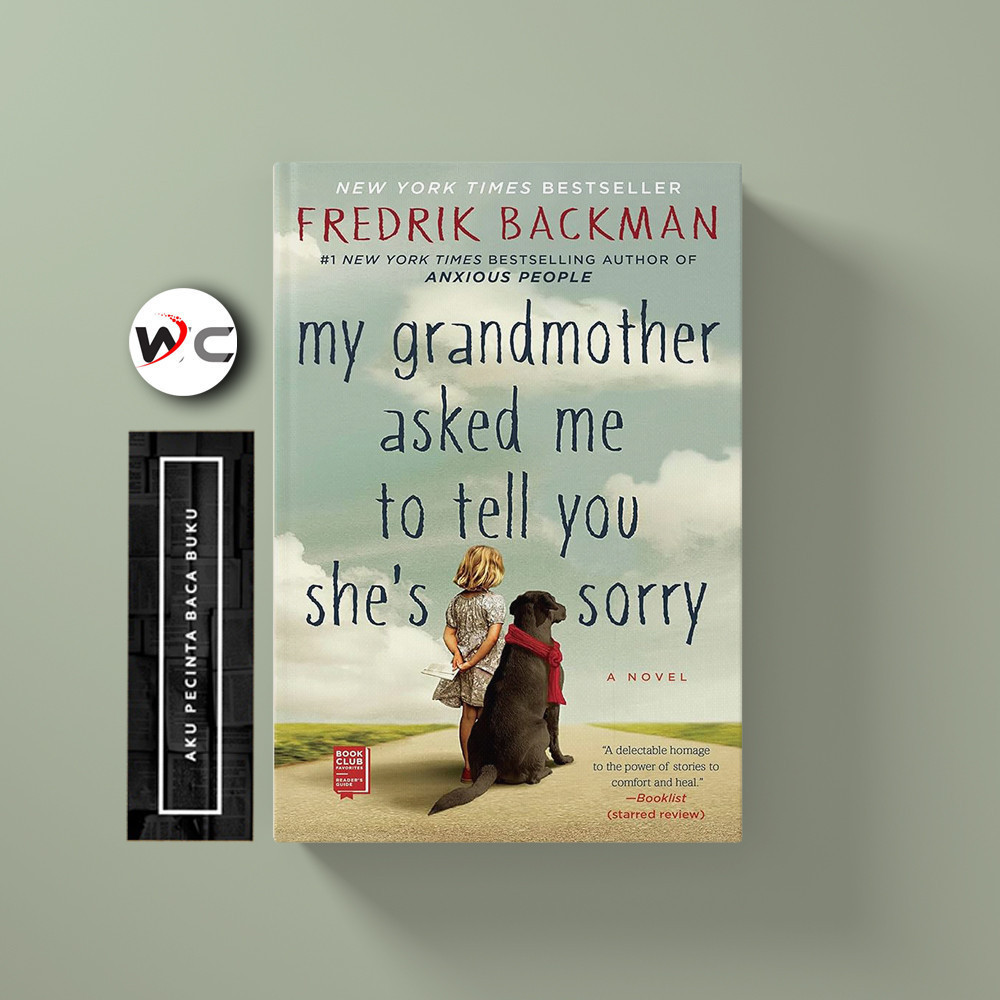 Jual My Grandmother Asked Me to Tell You She's Sorry by Fredrik Backman ...