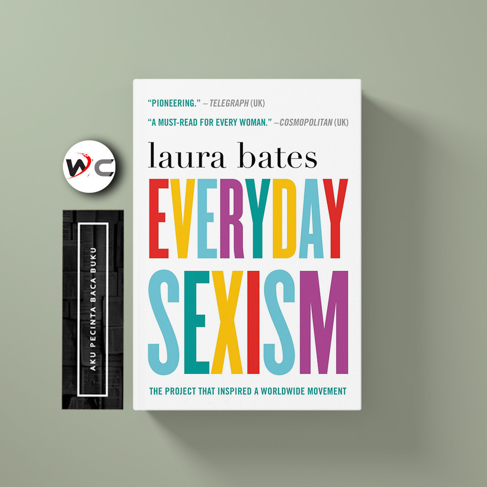 Jual Everyday Sexism by Laura Bates | Shopee Indonesia