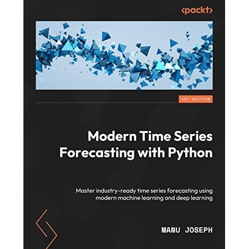 Jual PROMO B Buku Modern Time Series Forecasting with Python | Shopee ...