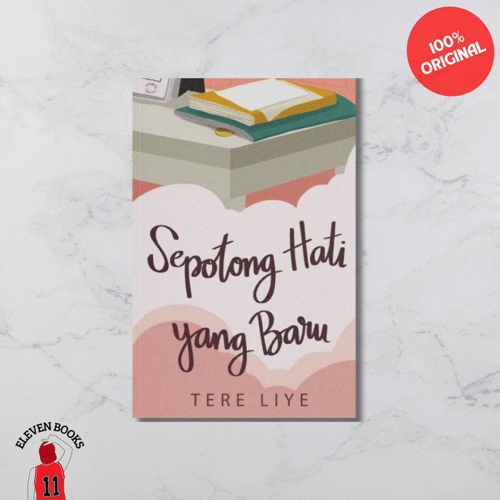 Jual Buku Novel Original Sepotong Hati Yang Baru - Tere Liye (Gramedia ...