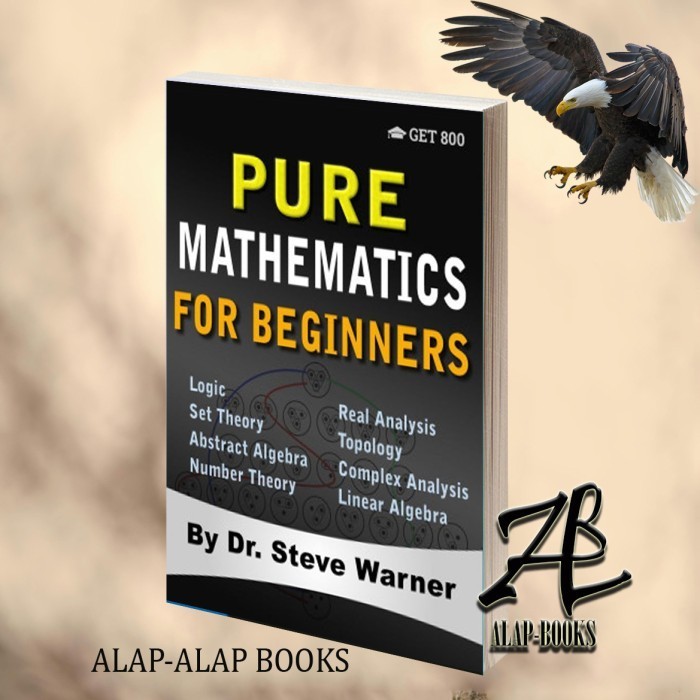 Jual Buku Pure Mathematics for Beginners: A Rigorous Introduction to ...