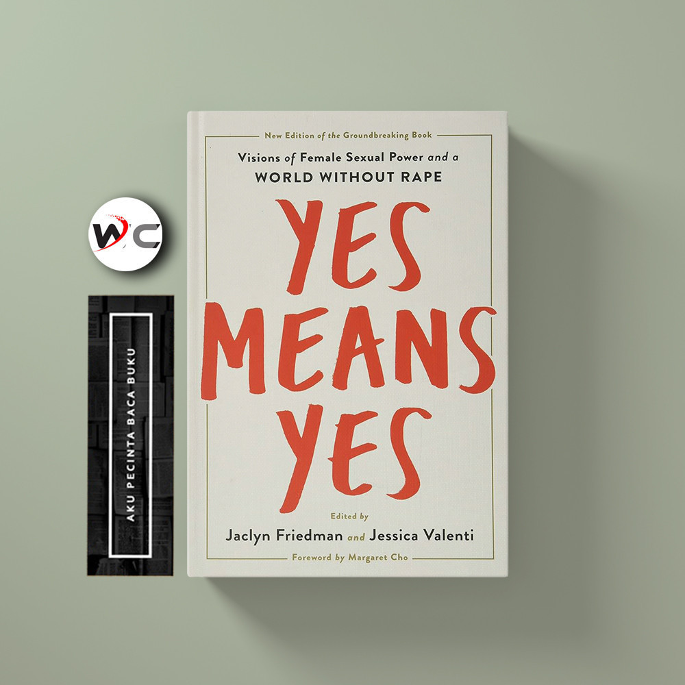 Jual Yes Means Yes! by Jaclyn Friedman | Shopee Indonesia