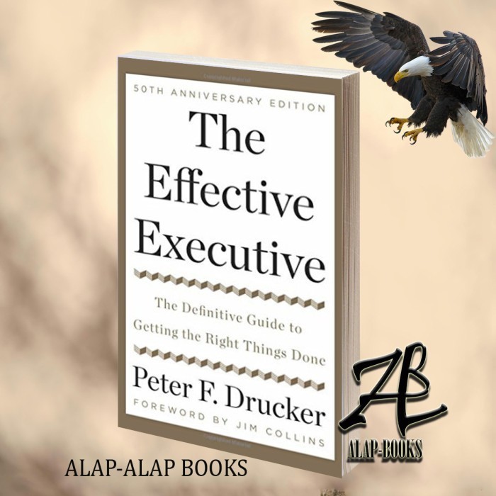 Jual Buku The Effective Executive: The Definitive Guide to Getting the ...