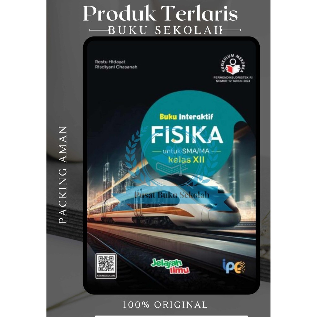 Jual Buku Paket Interaktif FISIKA Kelas 12/XII SMA/MA Kurikulum Merdeka Intan pariwara Tahun ...