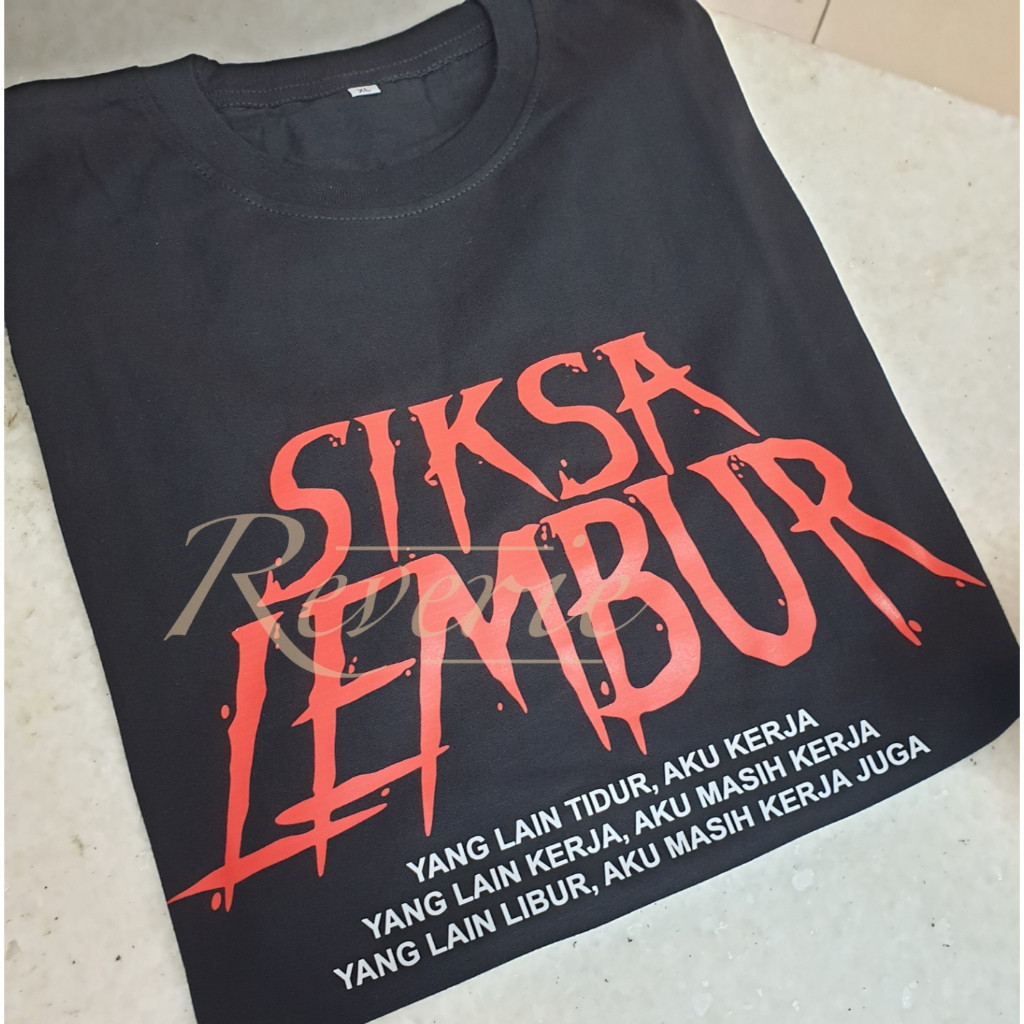 Jual KAOS SIKSA LEMBUR KERJA TANPA LIBUR BAJU TSHIRT PARODI MEME FILM ...