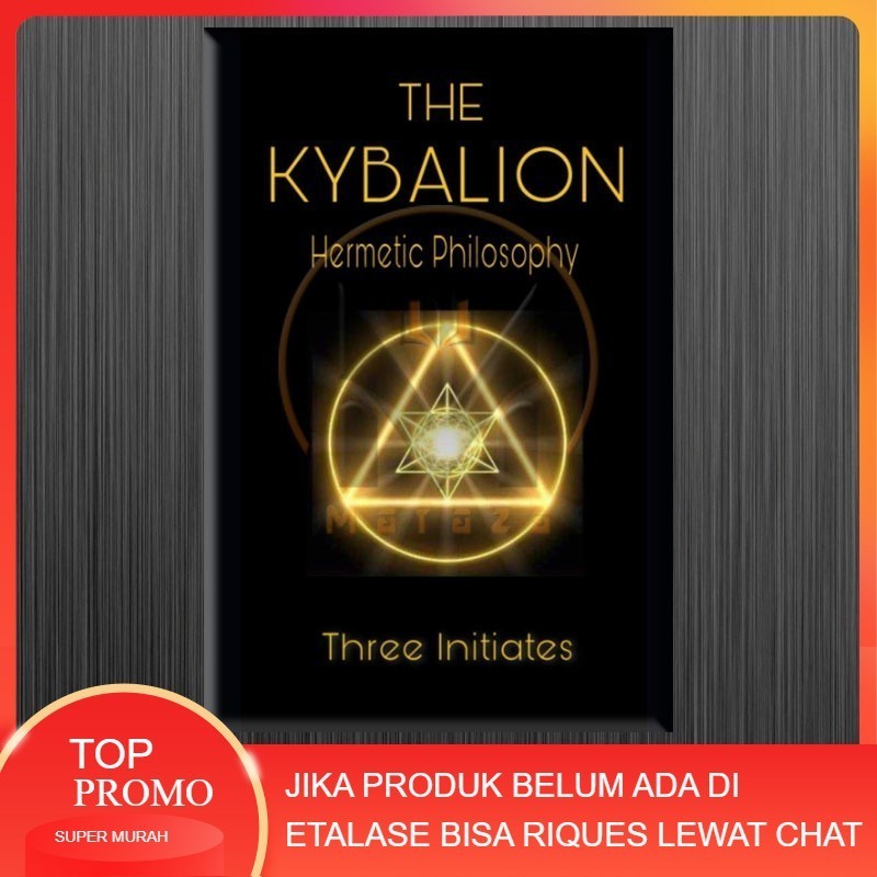 Jual Book The Kybalion: Hermetic Philosophy by Three Initiates | Shopee ...