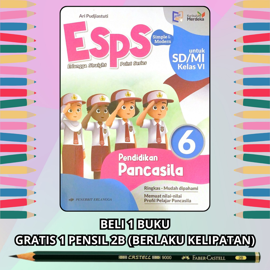 Jual Buku Kurikulum Merdeka ESPS PENDIDIKAN PANCASILA SD/MI Kelas 6 Penerbit Erlangga - Dwi Tyas ...