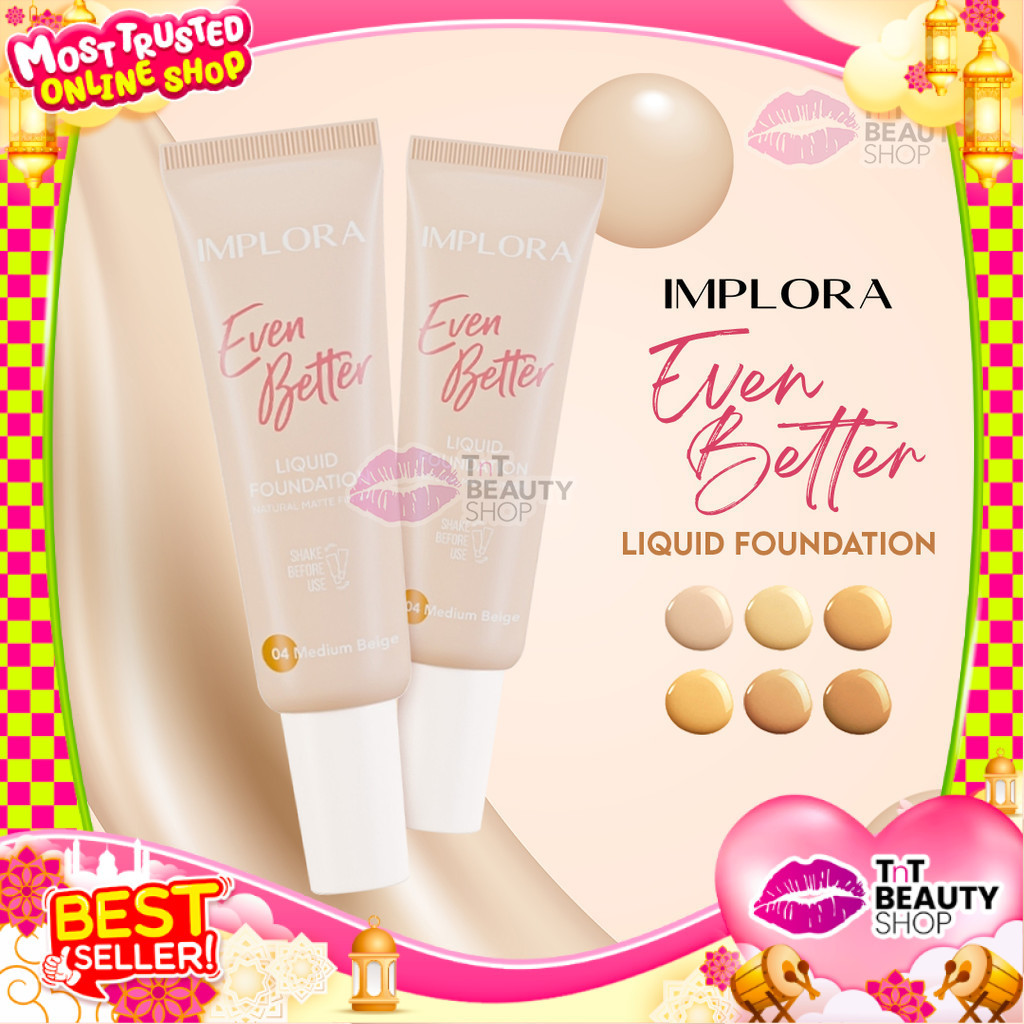 Jual Implora Even Better Liquid Foundation | TnT Beauty Shop | Shopee ...