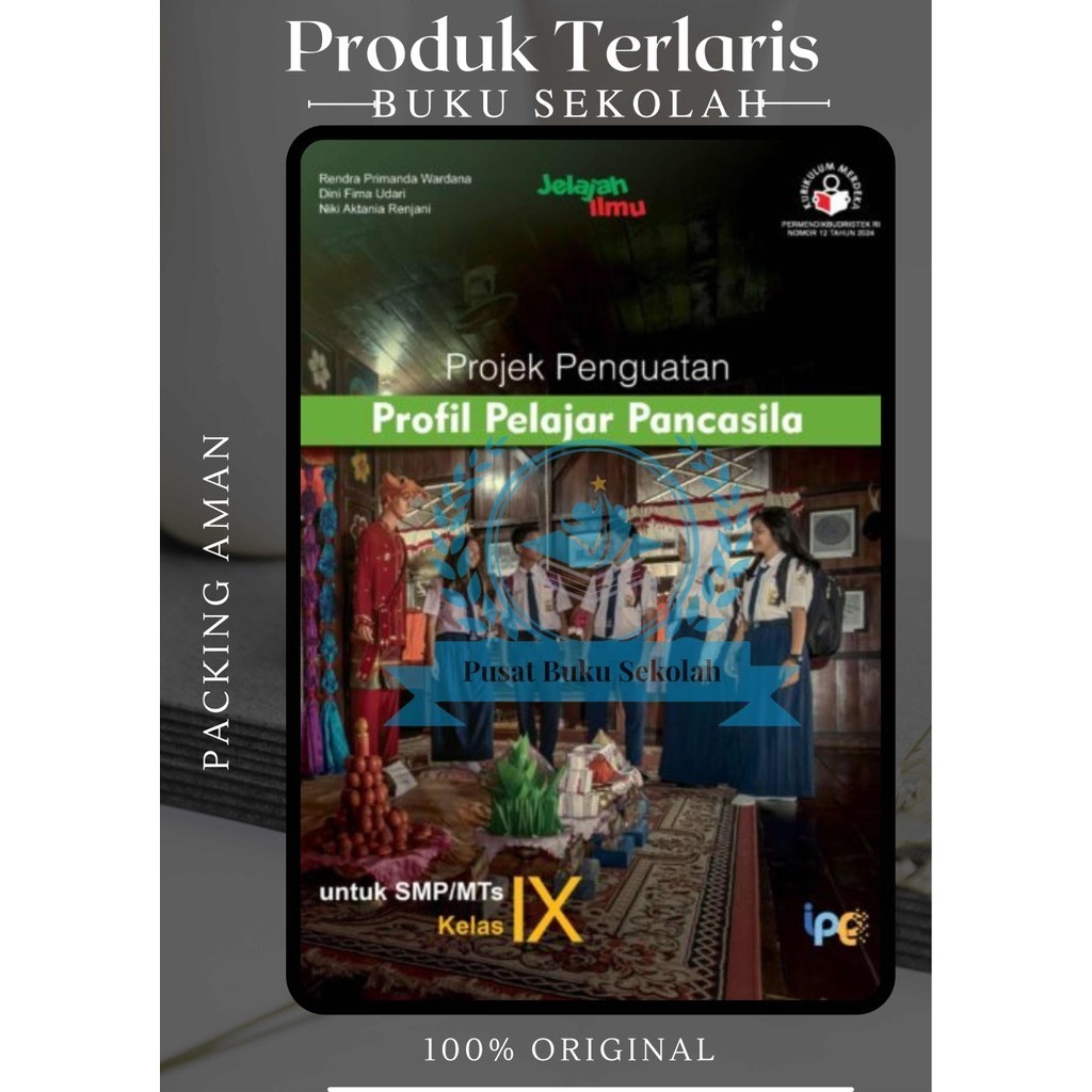 Jual Projek Penguatan Profil Pelajar Pancasila untuk SMP/MTs Kelas 9 Kurikulum Merdeka Intan ...
