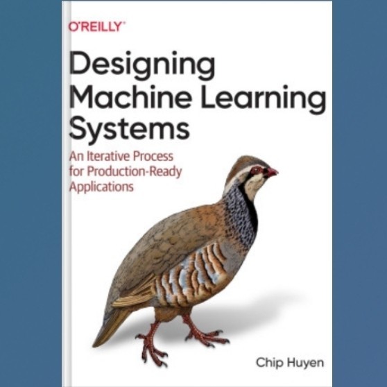 Jual Buku Designing Machine Learning Systems: An Iterative Process for ...