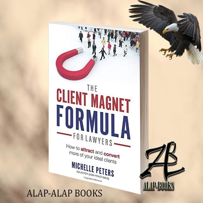 Jual The Client Magnet Formula For Lawyers: How To Attract And Convert More | Shopee Indonesia