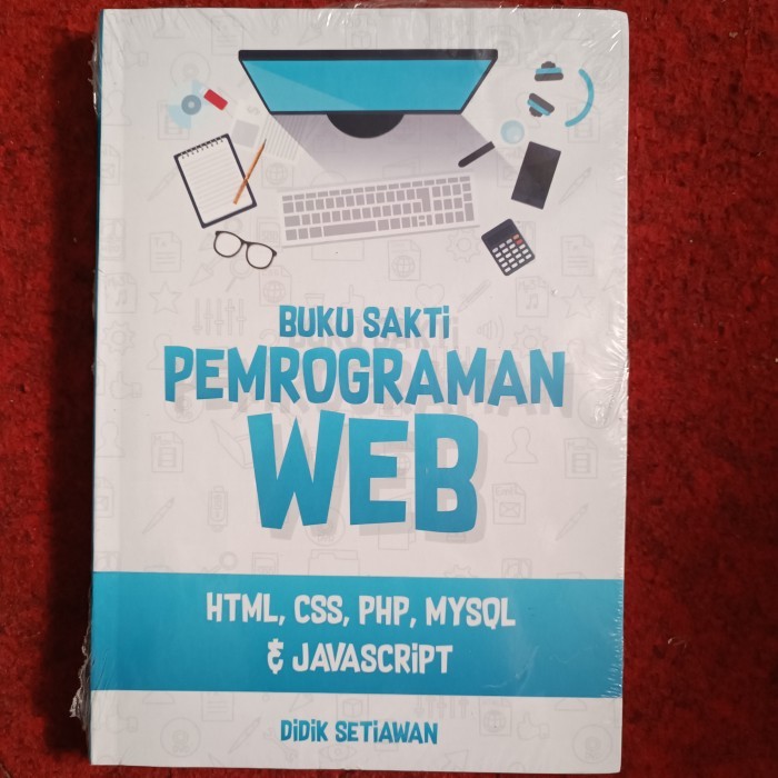 Jual Buku Sakti Pemrograman Web Html Css Php Mysql And Javascript