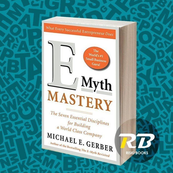 Jual E-Myth Mastery: The Seven Essential Disciplines for Building a ...
