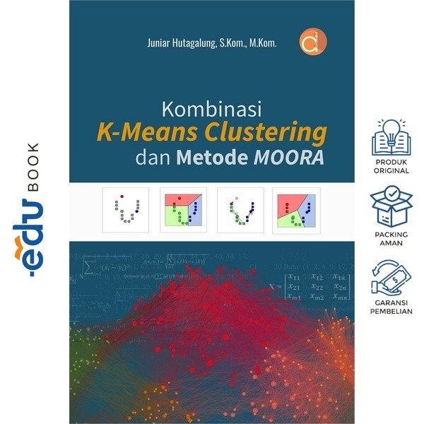 Jual Kombinasi K-Means Clustering Dan Metode MOORA - Deepublish ISBN ...
